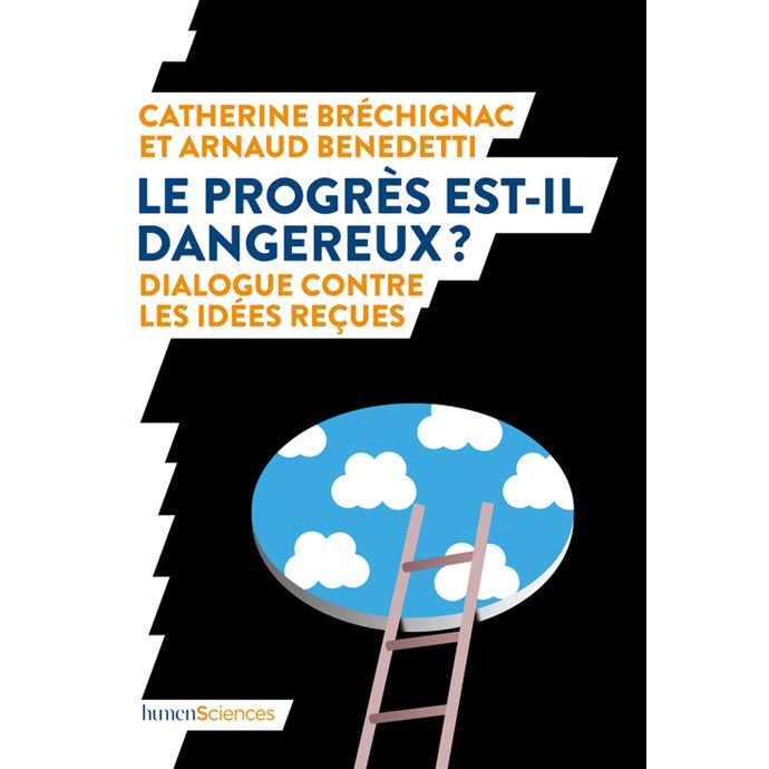 Le progrès est-il dangereux